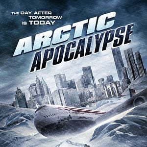 Arctic Apocalypse - 2019 filmi - Beyazperde.com