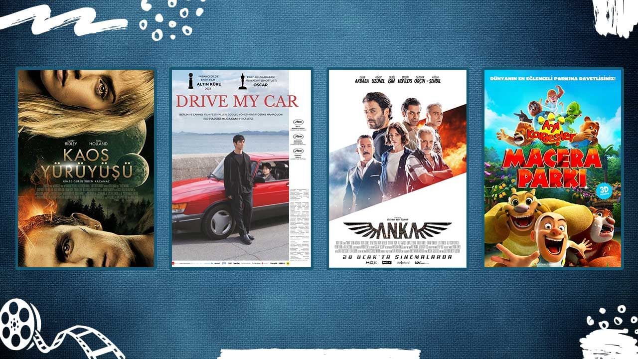Vizyondaki Filmler: "Kaos Yürüyüşü", "Drive My Car", "Anka ...