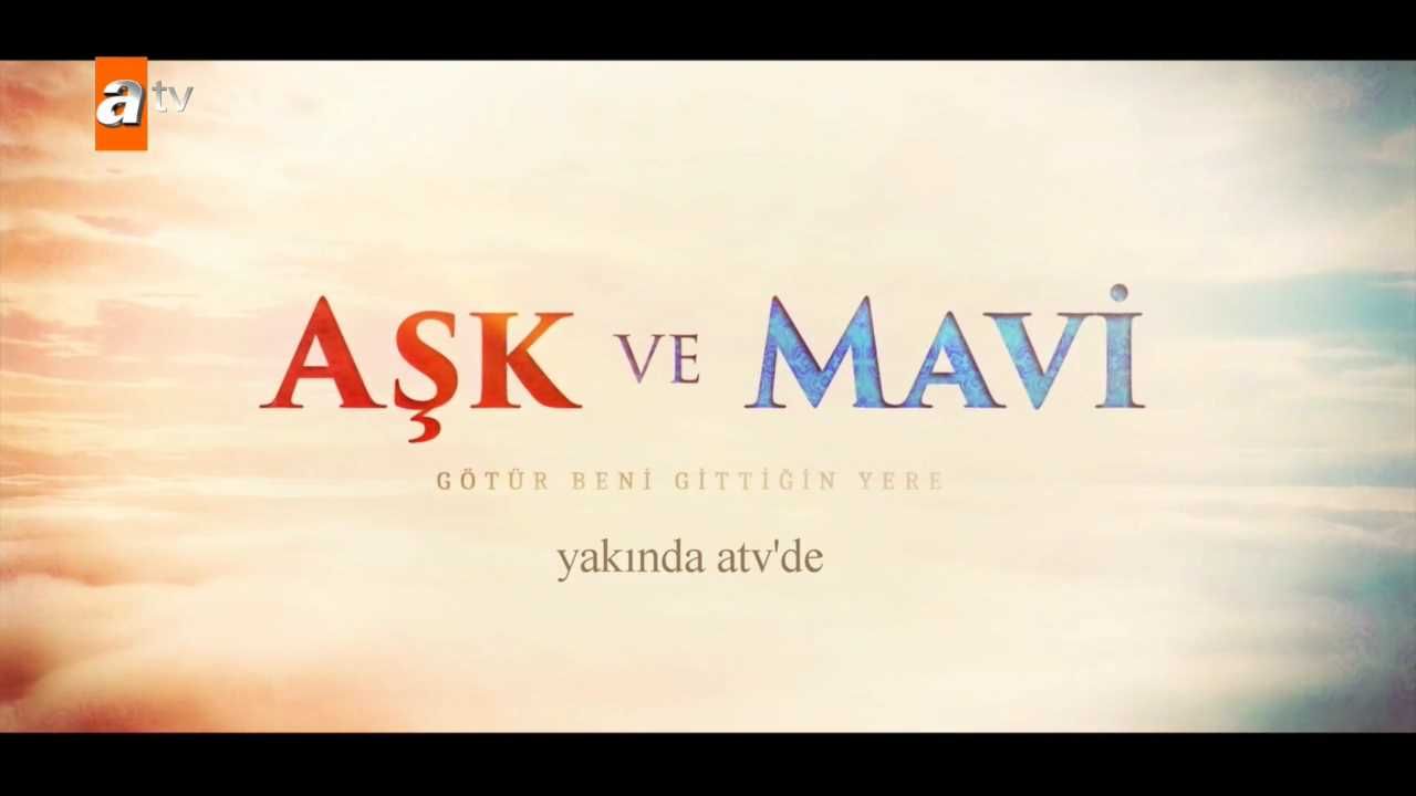 Aşk ve Mavi Teaser - Teaser Aşk ve Mavi - Beyazperde.com